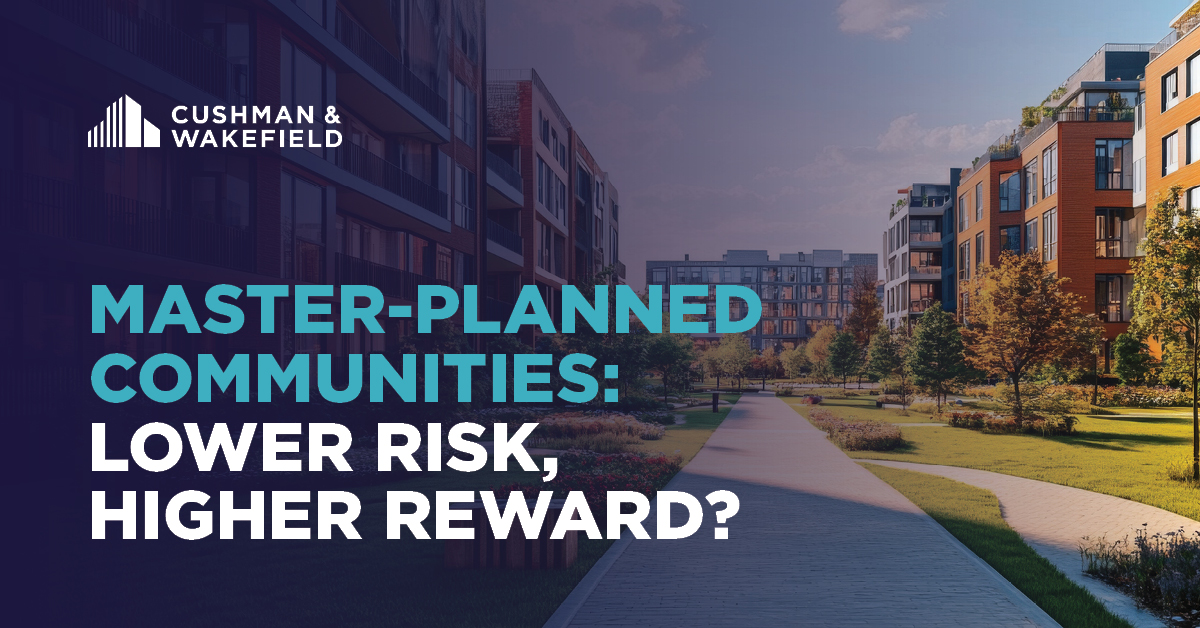 Master-Planned Communities: Lower Risk, Higher Reward? | US | Cushman & Wakefield
