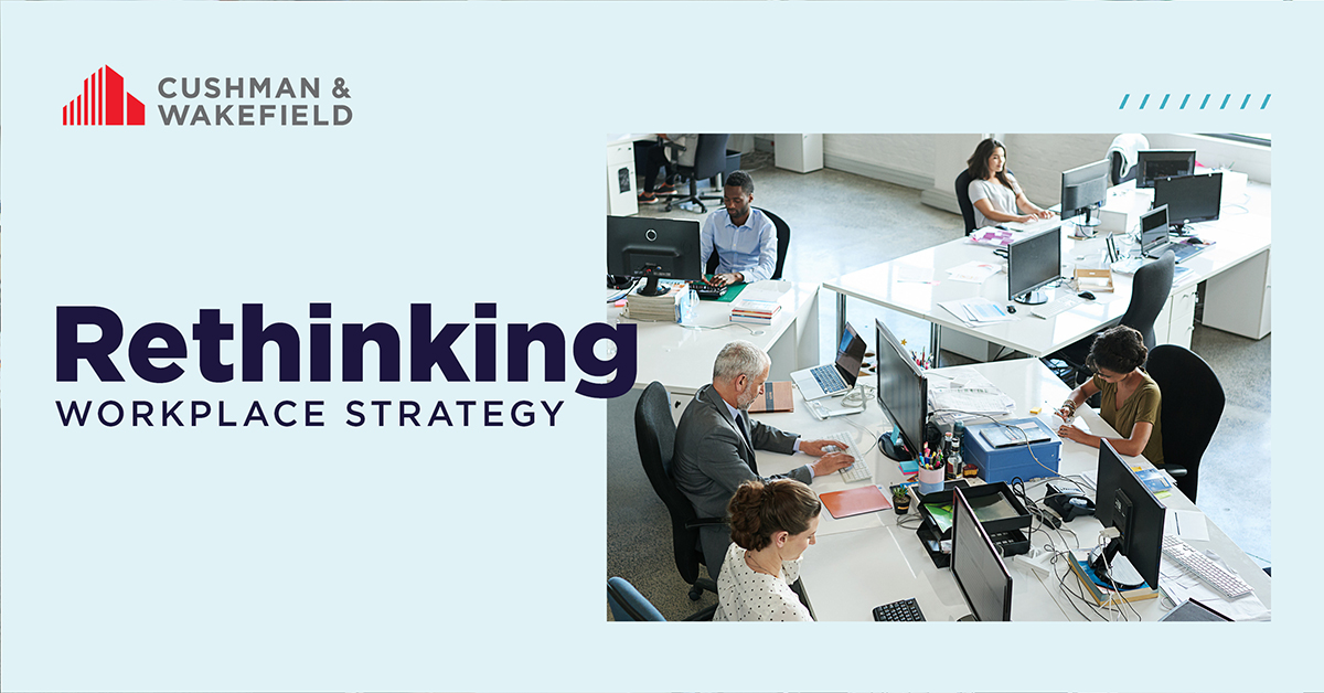 Rethinking Workplace Strategy | US | Cushman & Wakefield